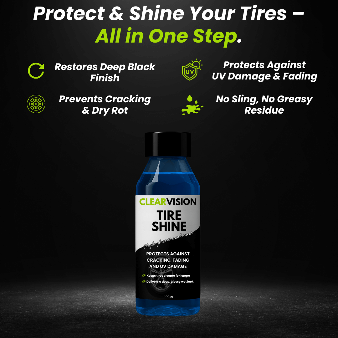 ClearVision™ – TireShine | Deep Black & UV Shield